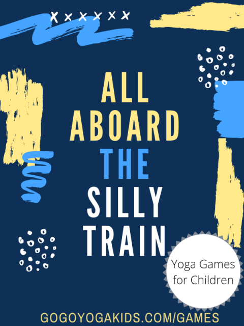 All Aboard the Silly Train for Kids - Go Go Yoga For Kids