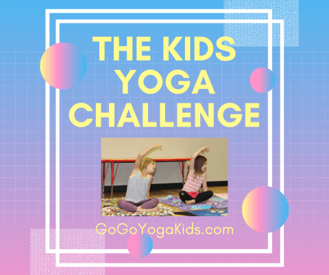 Yoga Challenge for All Ages - Go Go Yoga For Kids