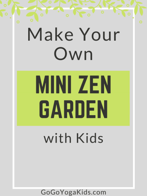 Zen Garden Tutorial for Kids - Go Go Yoga For Kids