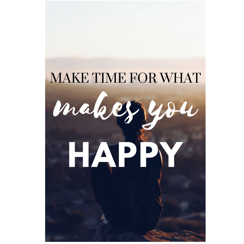 Make Time for What Makes You Happy - Go Go Yoga For Kids